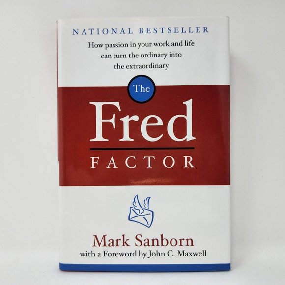 Accessories | The Fred Factor How Passion In Your Work And Life Can ...
